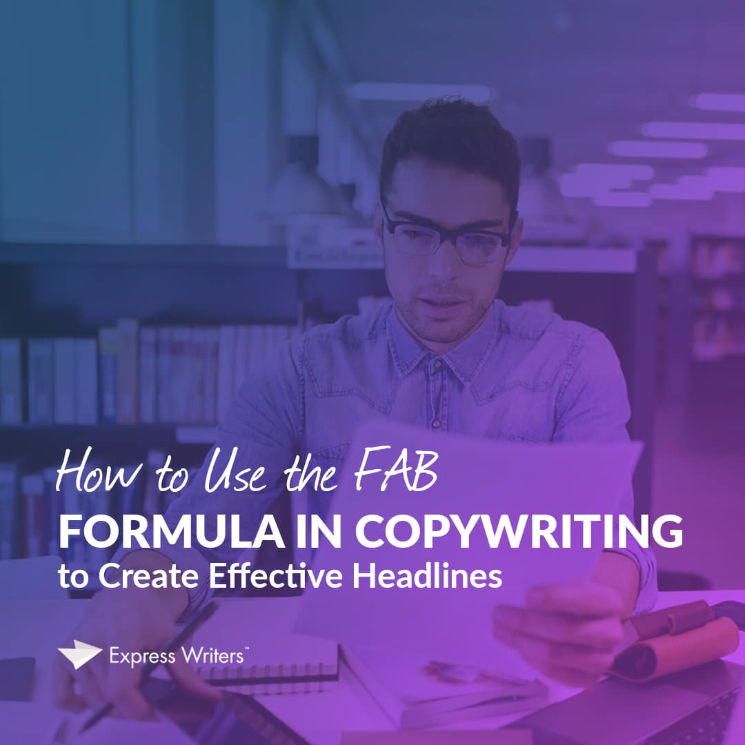 How to Use the FAB Formula in Copywriting to Create Effective Headlines