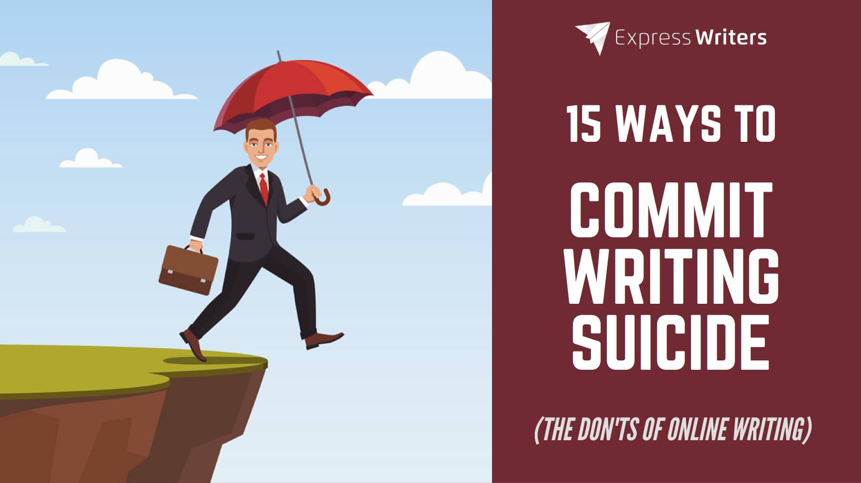 15 Ways to Commit Writing Suicide (The Don’ts of Online Writing ...