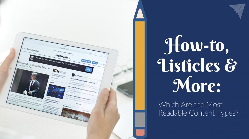 How-to’s, Listicles, and More: 3 of the Hottest Content Types
