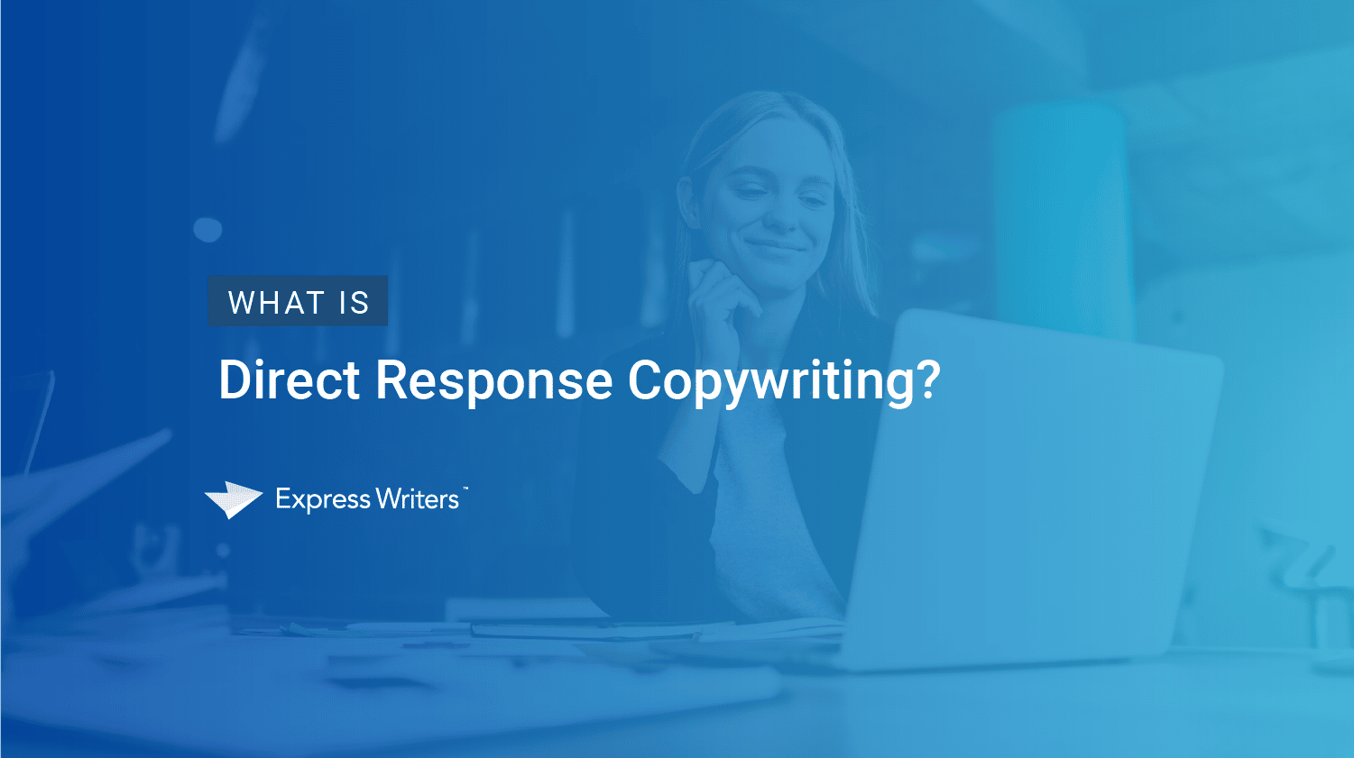 What Is Direct Response Copywriting?