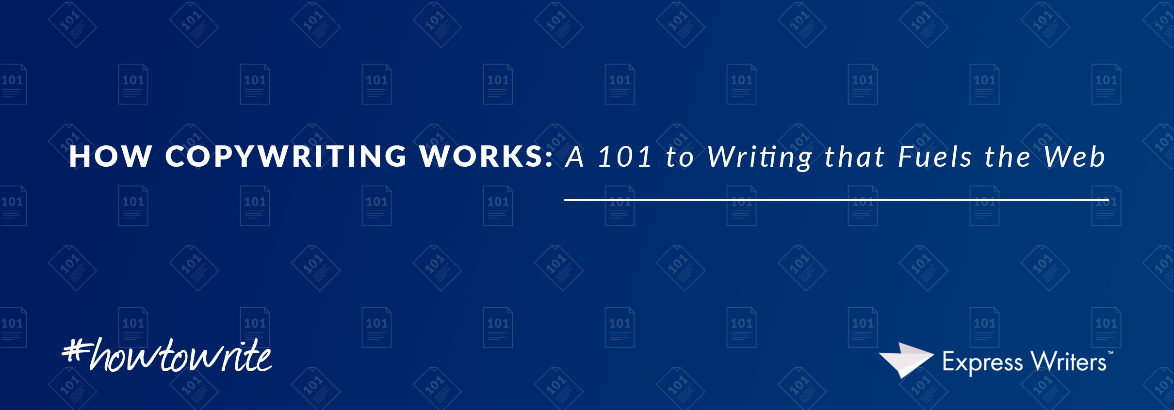 How Copywriting Works: A 101 to the Writing that Fuels the Web ...