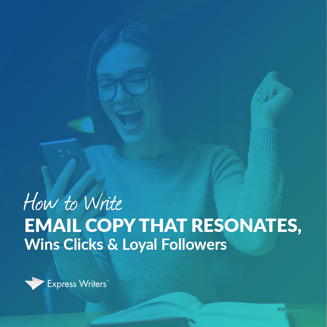 How To Write Email Copy That Works Earns Clicks Brand Followers 