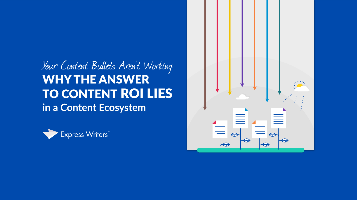 The Content Ecosystem: Solve Your Content Marketing ROI Woes