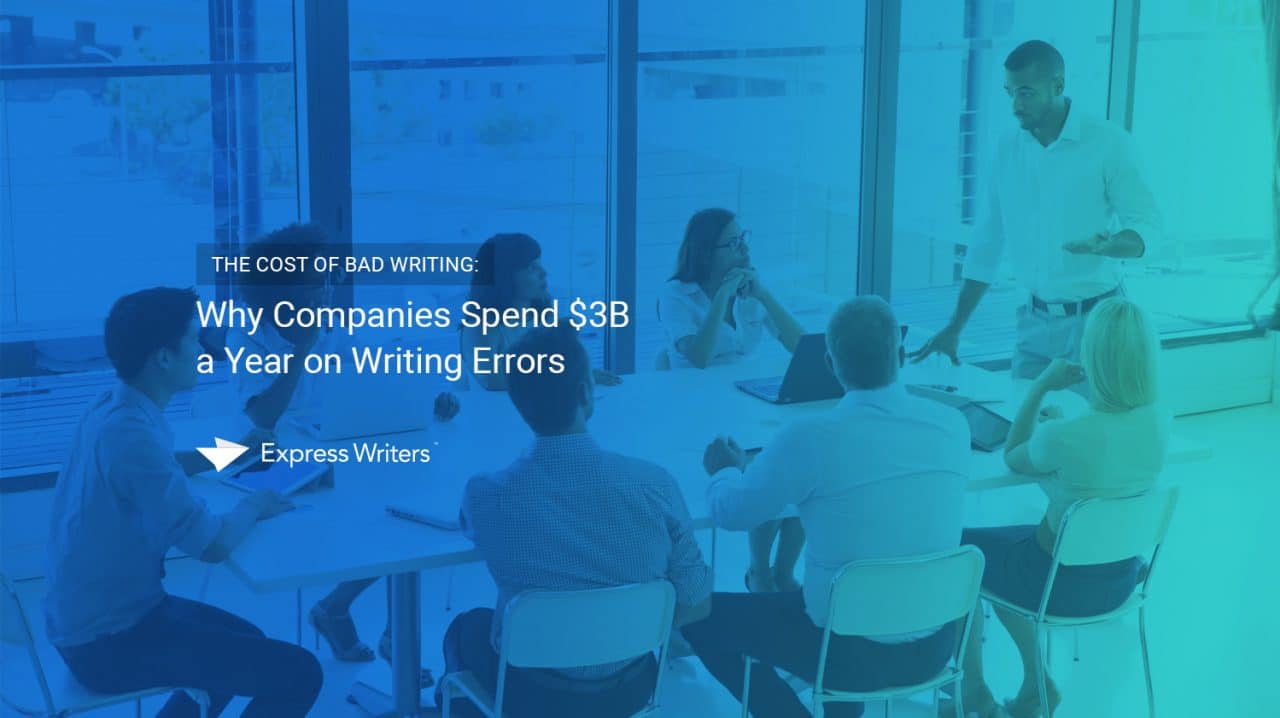 The Cost of Bad Writing: Why Companies Spend $3B/Year on Errors