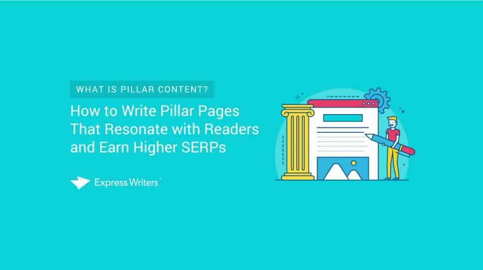 What is Pillar Content? How to Write Pillar Pages That Resonate