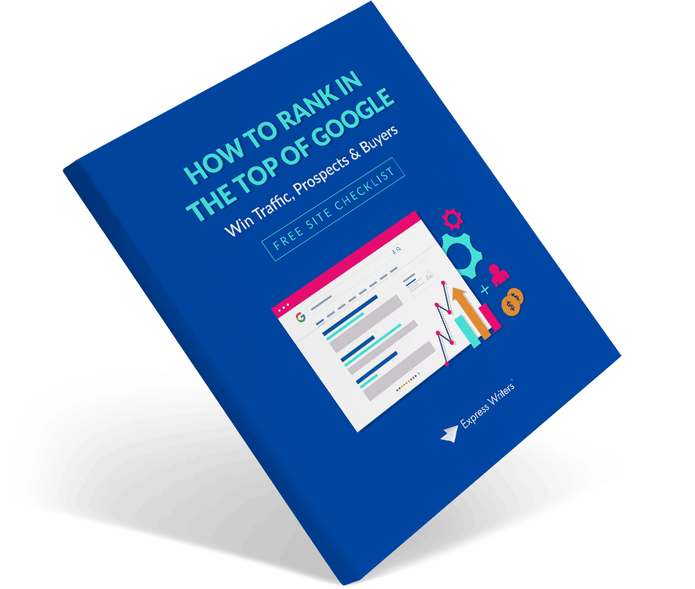 How to Rank in the Top of Google | Express Writers